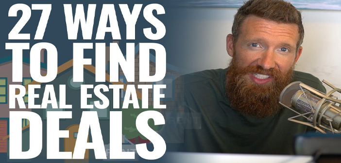 27 Ways to Find Real Estate Deals | RE Investing | Blog
